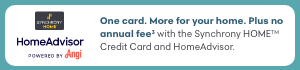 Synchrony HOME + HomeAdvisor Powered By Angi One card. More for your ...